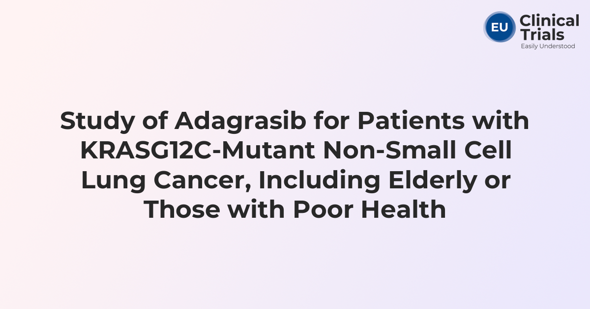 Study of Adagrasib for Patients with KRASG12C-Mutant Non-Small Cell ...