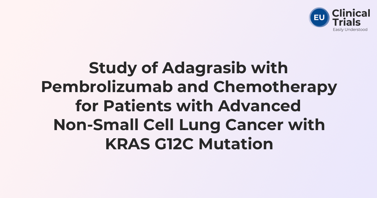 Study of Adagrasib with Pembrolizumab and Chemotherapy for Patients ...