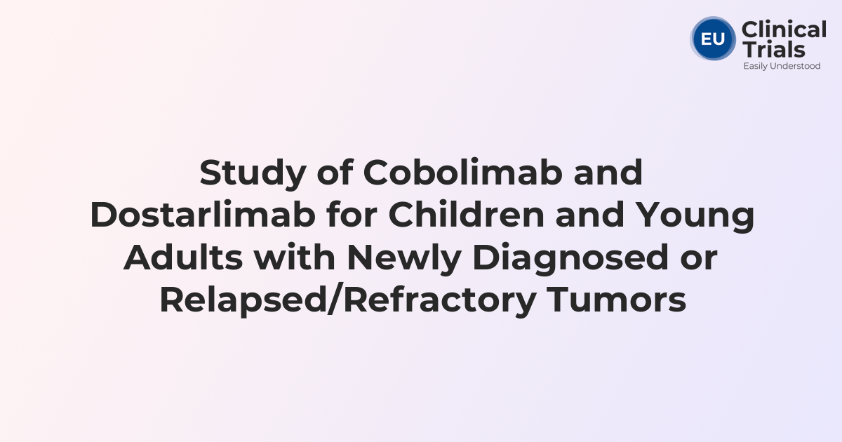 Study of Cobolimab and Dostarlimab for Children and Young Adults with ...