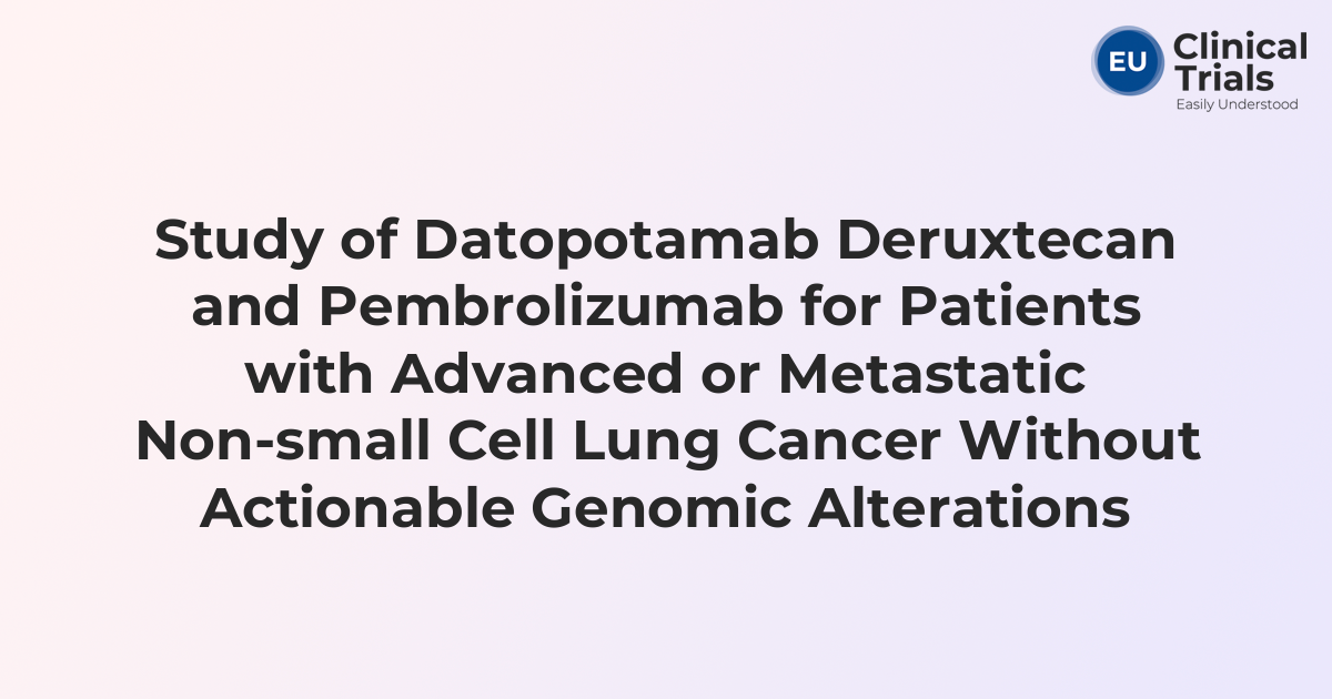Study of Datopotamab Deruxtecan and Pembrolizumab for Patients with ...