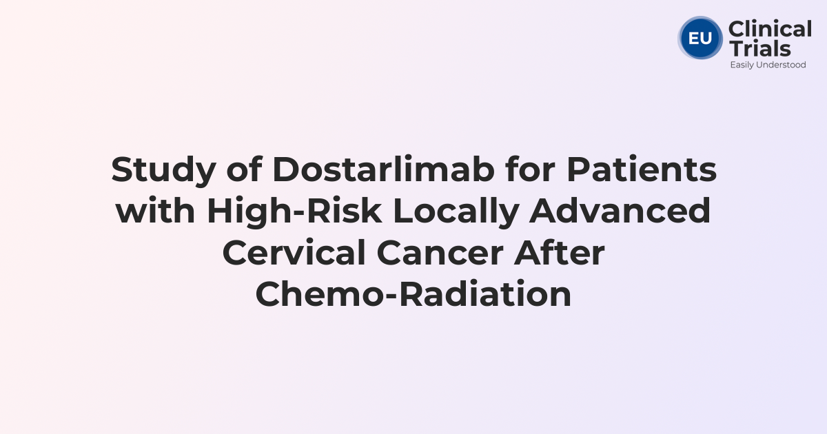 Study of Dostarlimab for Patients with High-Risk Locally Advanced ...