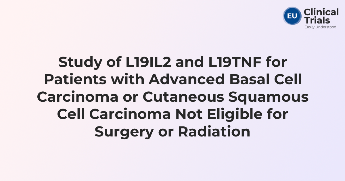 Study of L19IL2 and L19TNF for Patients with Advanced Basal Cell ...