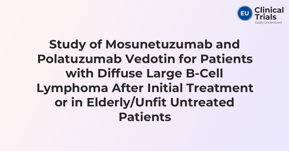 Study of Mosunetuzumab and Polatuzumab Vedotin for Patients with ...