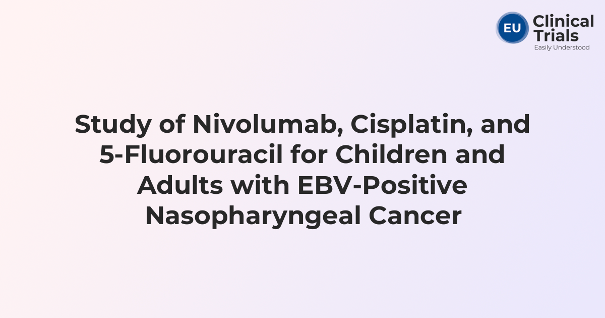 Study of Nivolumab, Cisplatin, and 5-Fluorouracil for Children and ...