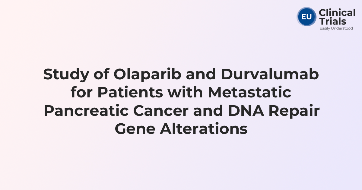 Study of Olaparib and Durvalumab for Patients with Metastatic ...