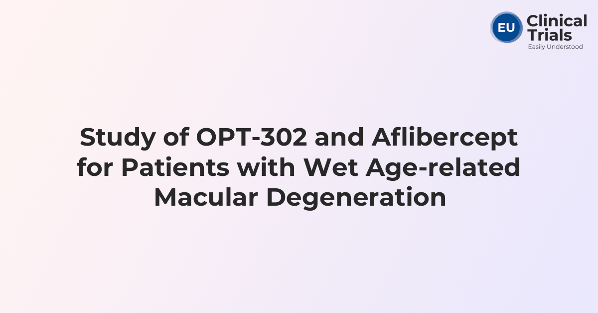 Study of OPT-302 and Aflibercept for Patients with Wet Age-related ...