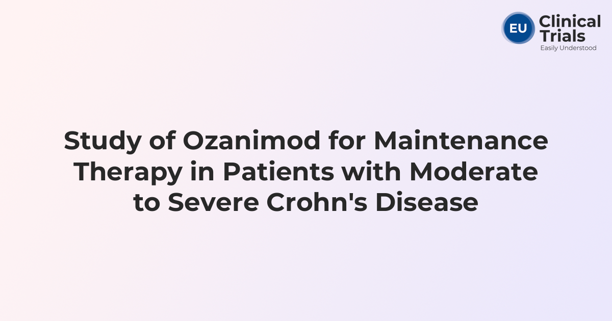 Study of Ozanimod for Maintenance Therapy in Patients with Moderate to ...