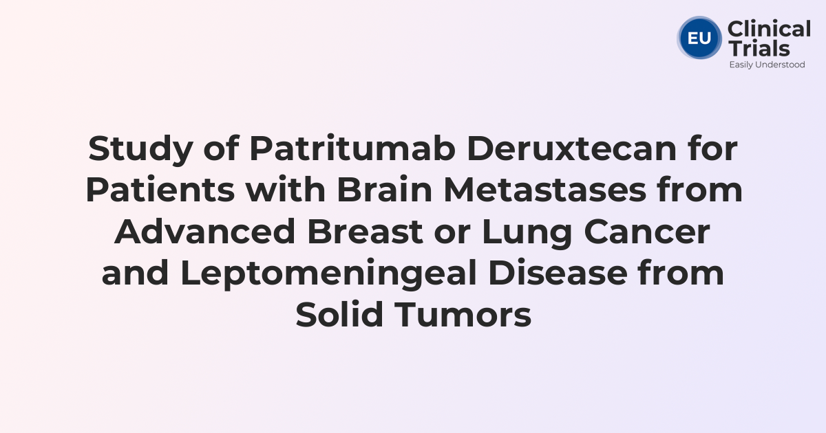 Study of Patritumab Deruxtecan for Patients with Brain Metastases from ...