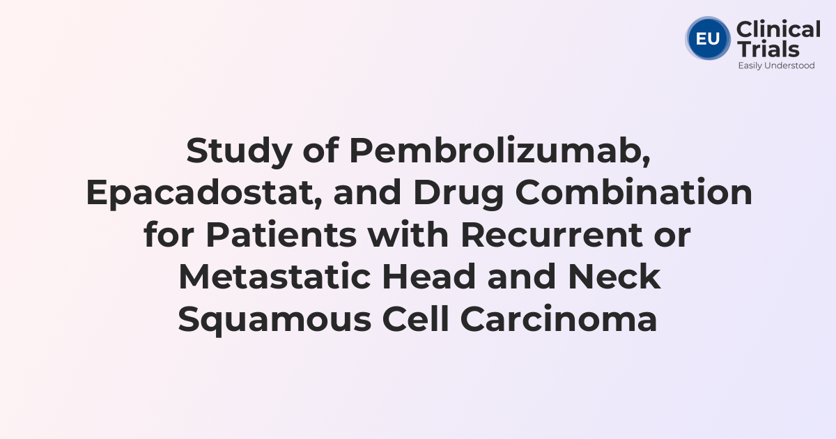 Study of Pembrolizumab, Epacadostat, and Drug Combination for Patients with Recurrent or ...