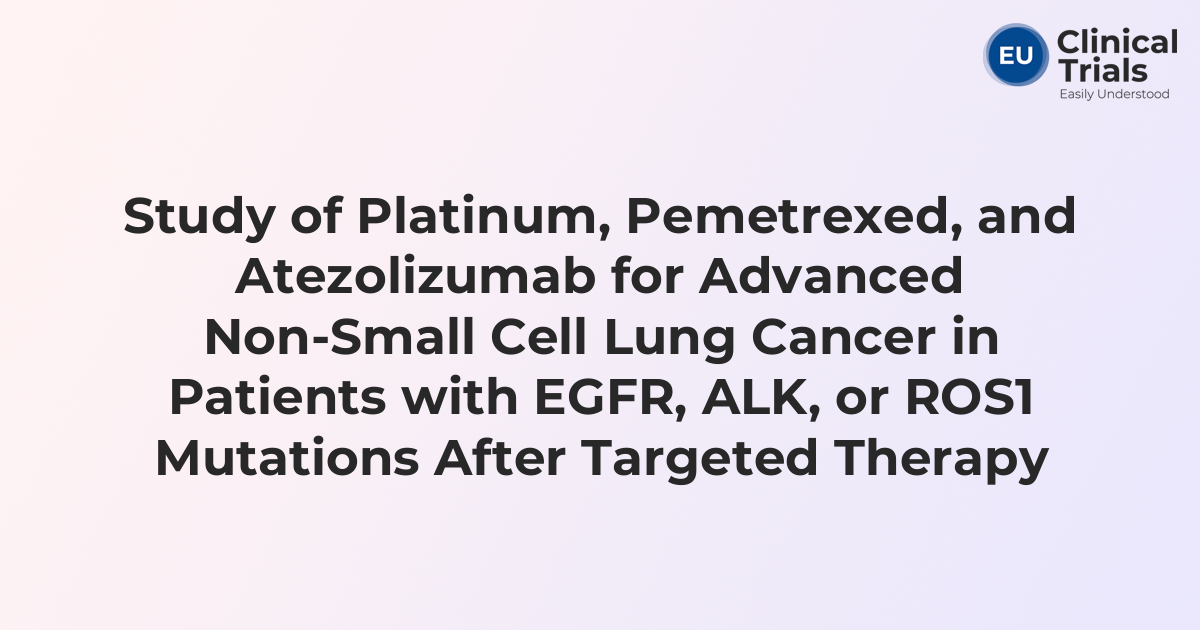 Study of Platinum, Pemetrexed, and Atezolizumab for Advanced Non-Small ...