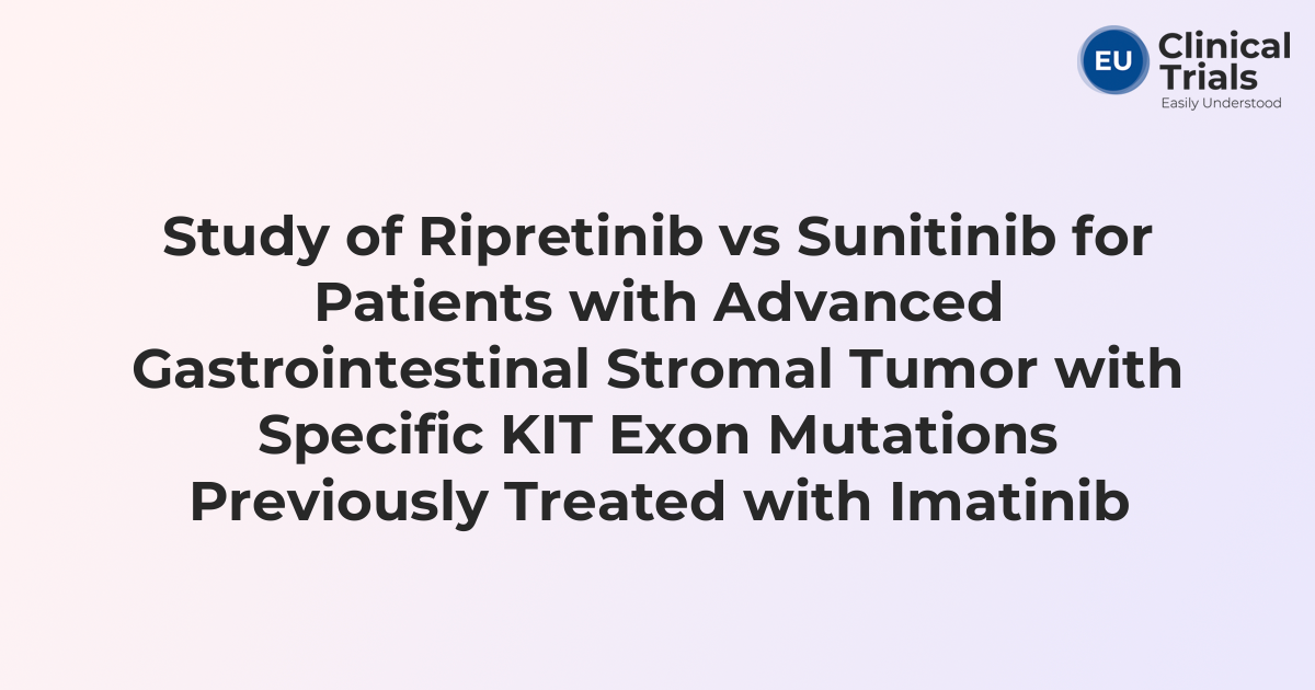 Study of Ripretinib vs Sunitinib for Patients with Advanced ...