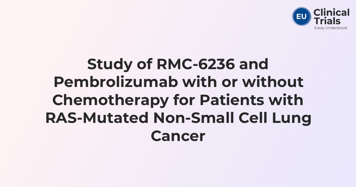 Study of RMC-6236 and Pembrolizumab with or without Chemotherapy for ...