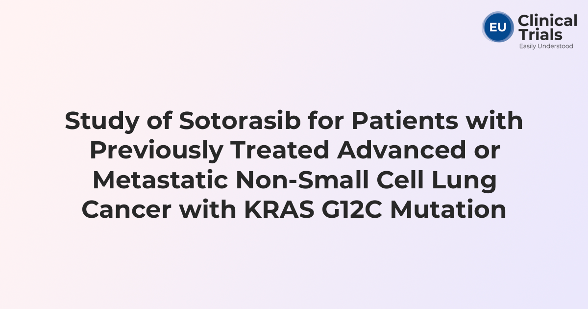 Study of Sotorasib Treatment in Patients with Advanced or Metastatic ...