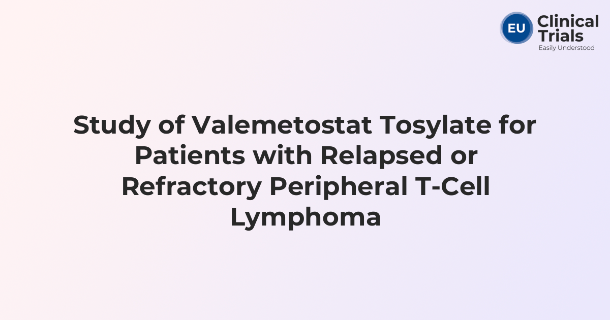 Study of Valemetostat Tosylate for Patients with Relapsed or Refractory ...