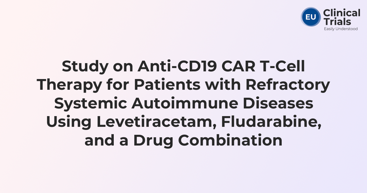 Study on Anti-CD19 CAR T-Cell Therapy for Patients with Refractory ...