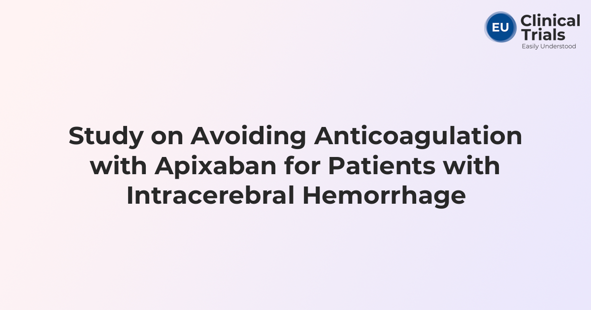 Study on Avoiding Anticoagulation with Apixaban for Patients with ...