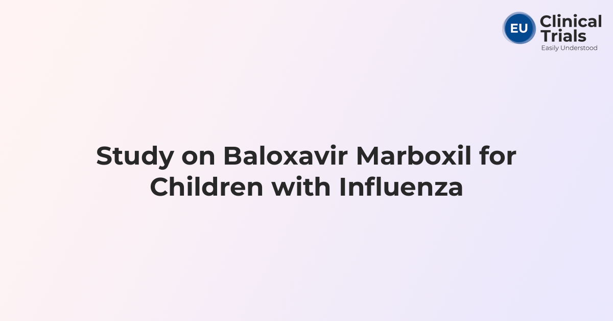 Study on Baloxavir Marboxil for Children with Influenza