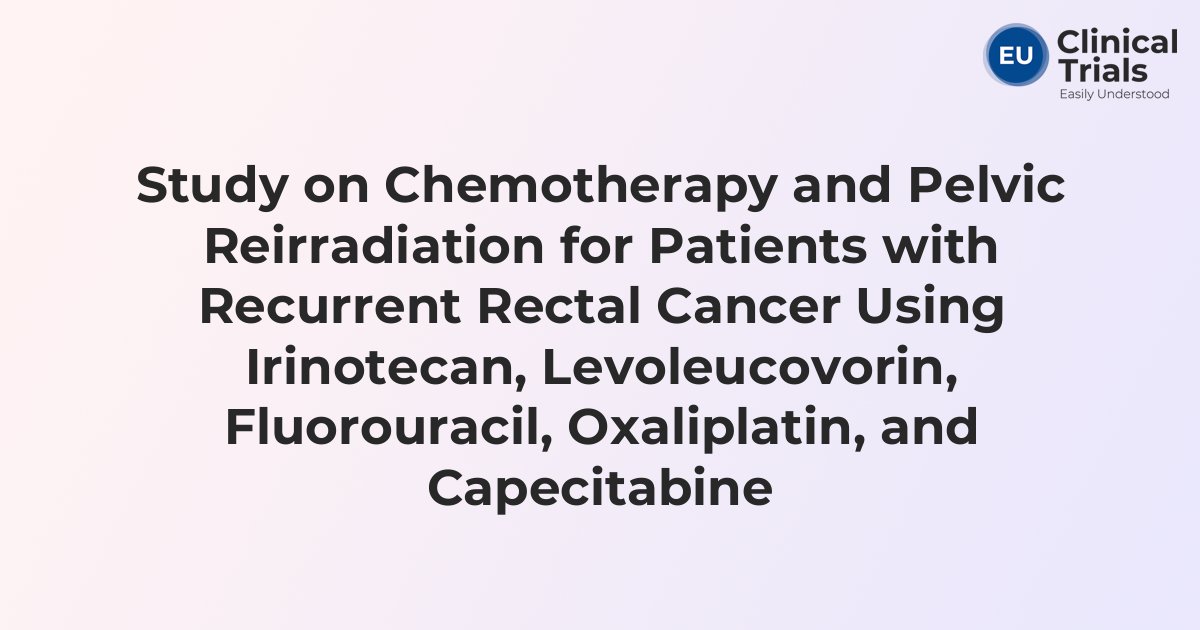 Study on Chemotherapy and Pelvic Reirradiation for Patients with ...