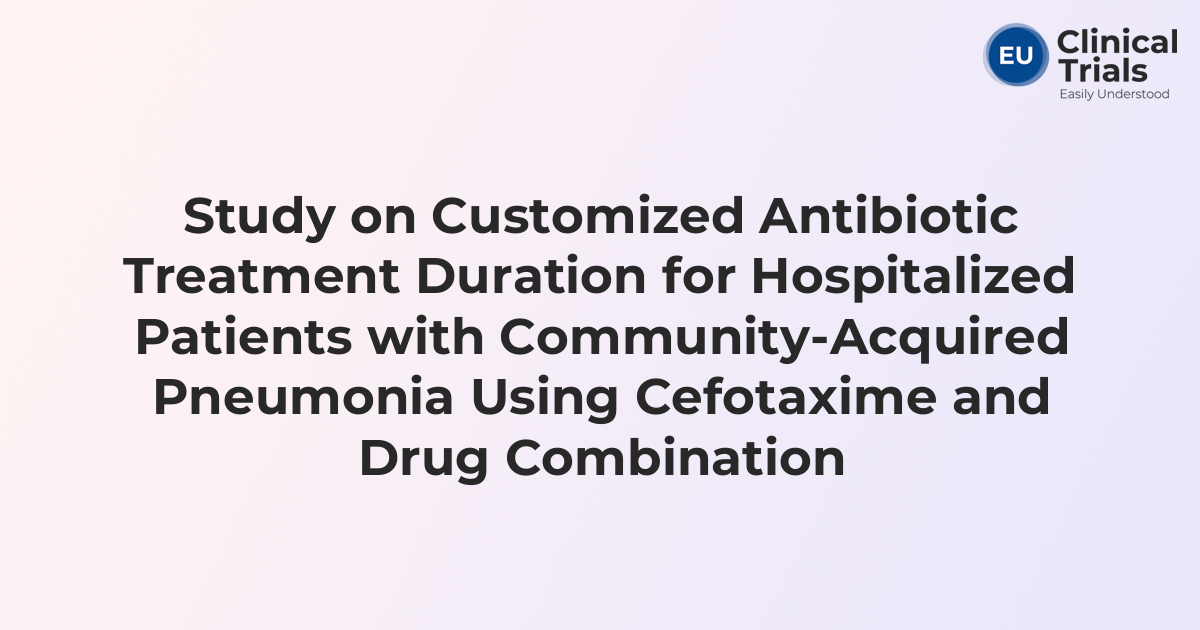Study on Customized Antibiotic Treatment Duration for Hospitalized ...