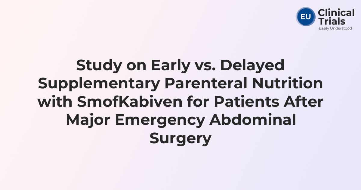 Study on Early vs. Delayed Supplementary Parenteral Nutrition with ...