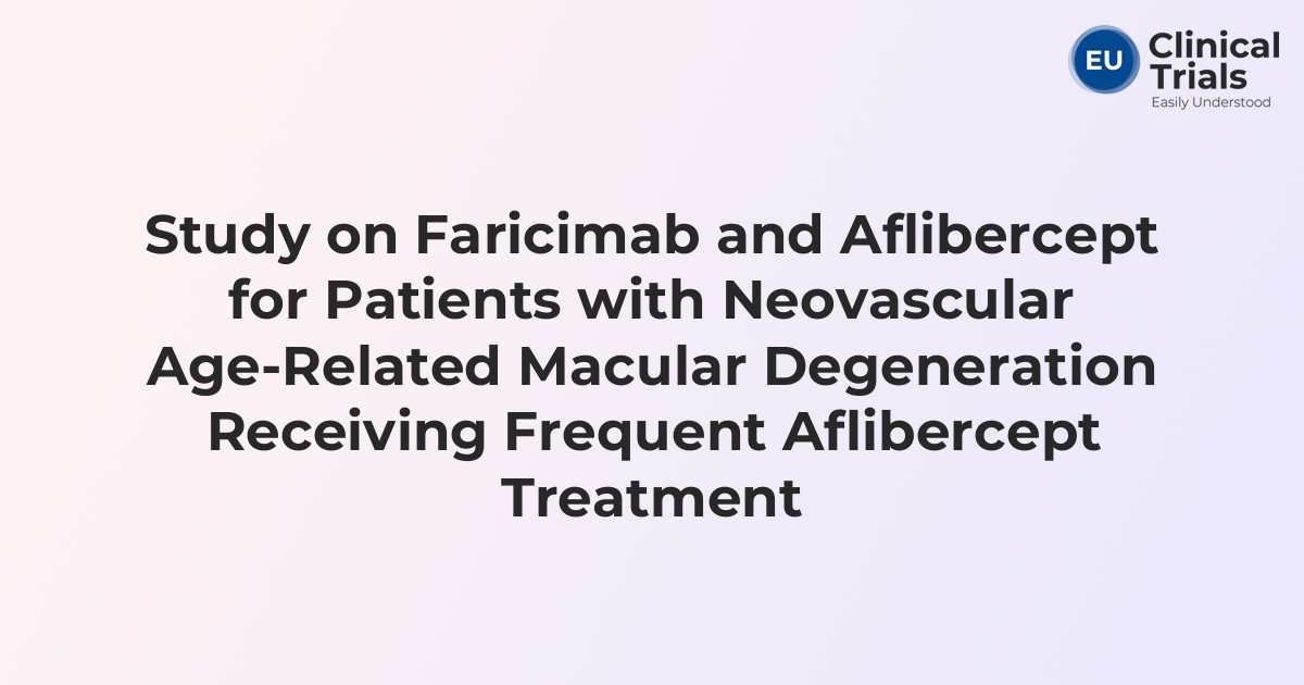 Study on Faricimab and Aflibercept for Patients with Neovascular Age ...