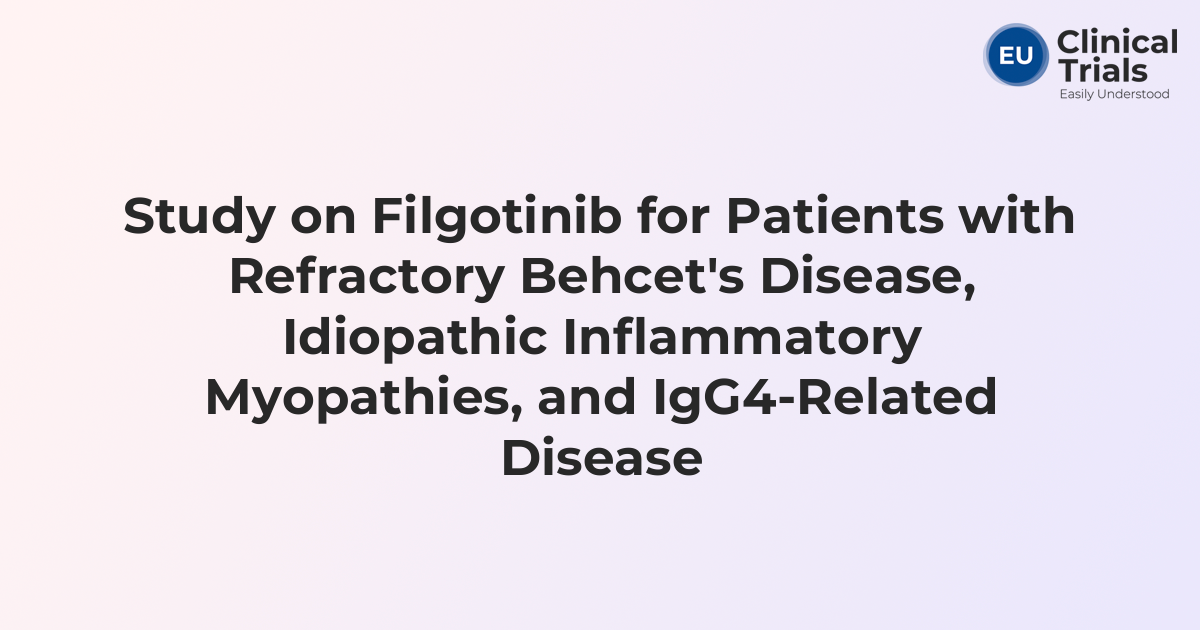 Study on Filgotinib for Patients with Refractory Behcet’s Disease ...