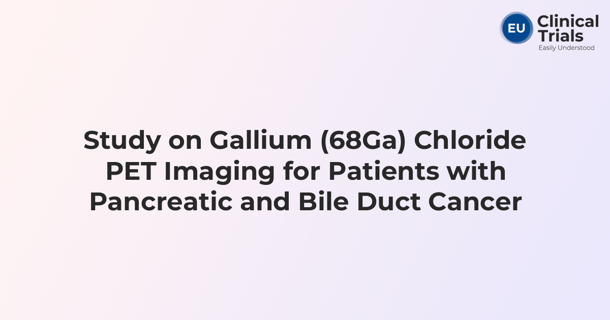 Study on Gallium (68Ga) Chloride PET Imaging for Patients with ...
