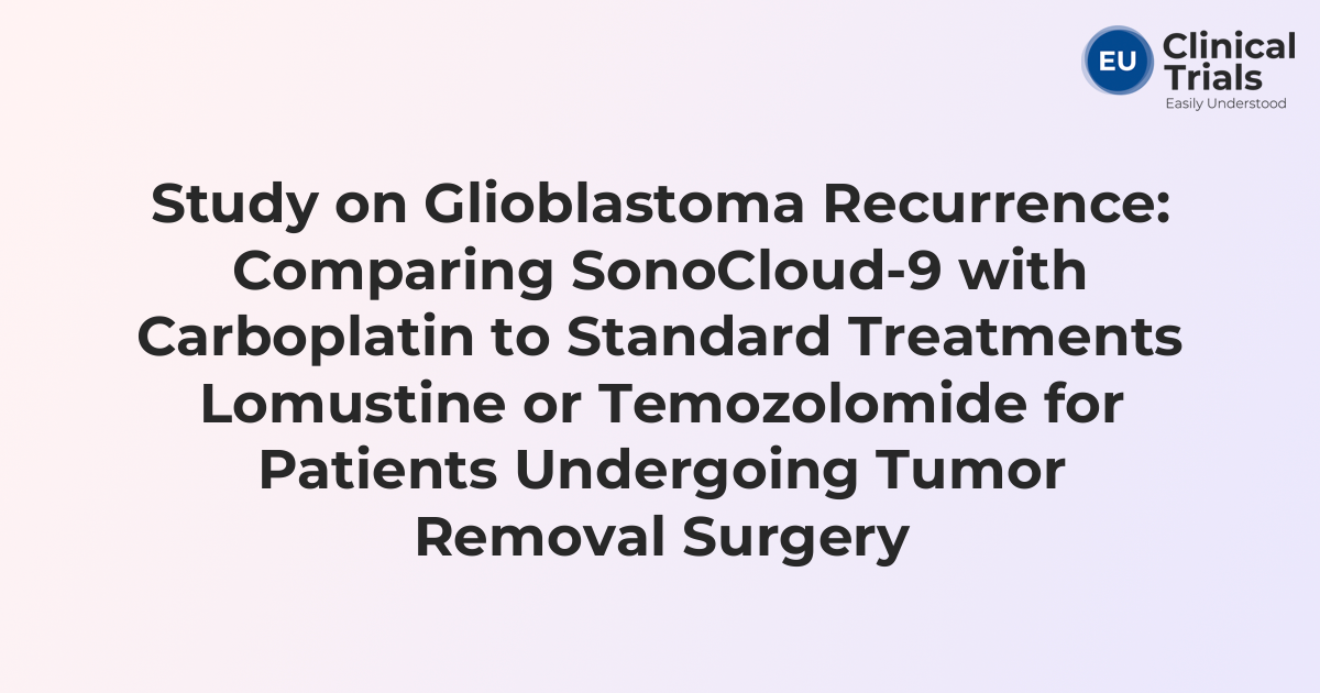 Study on Glioblastoma Recurrence: Comparing SonoCloud-9 with ...