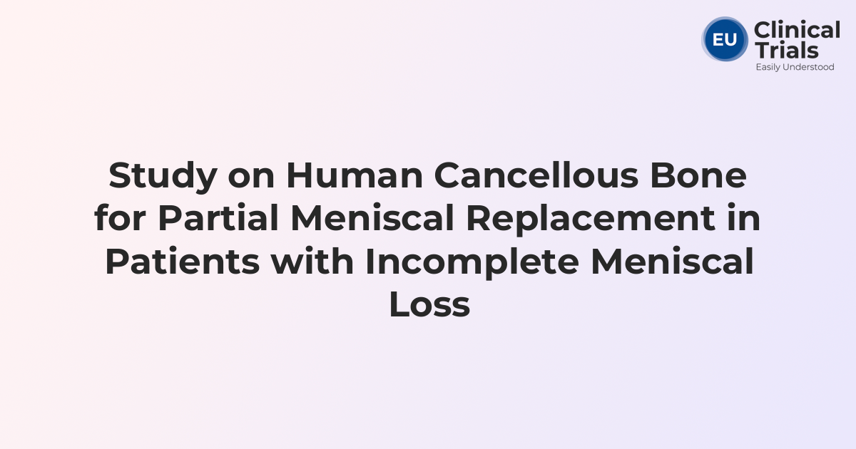 Study on Human Cancellous Bone for Partial Meniscal Replacement in ...