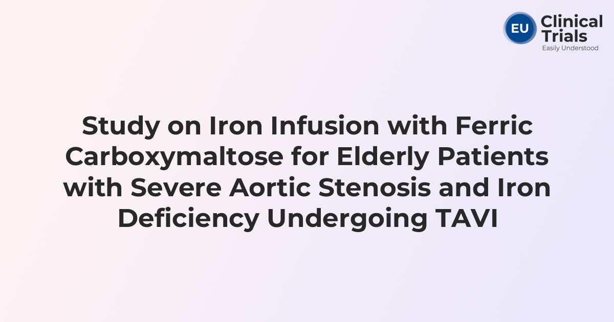 Study on Iron Infusion with Ferric Carboxymaltose for Elderly Patients ...