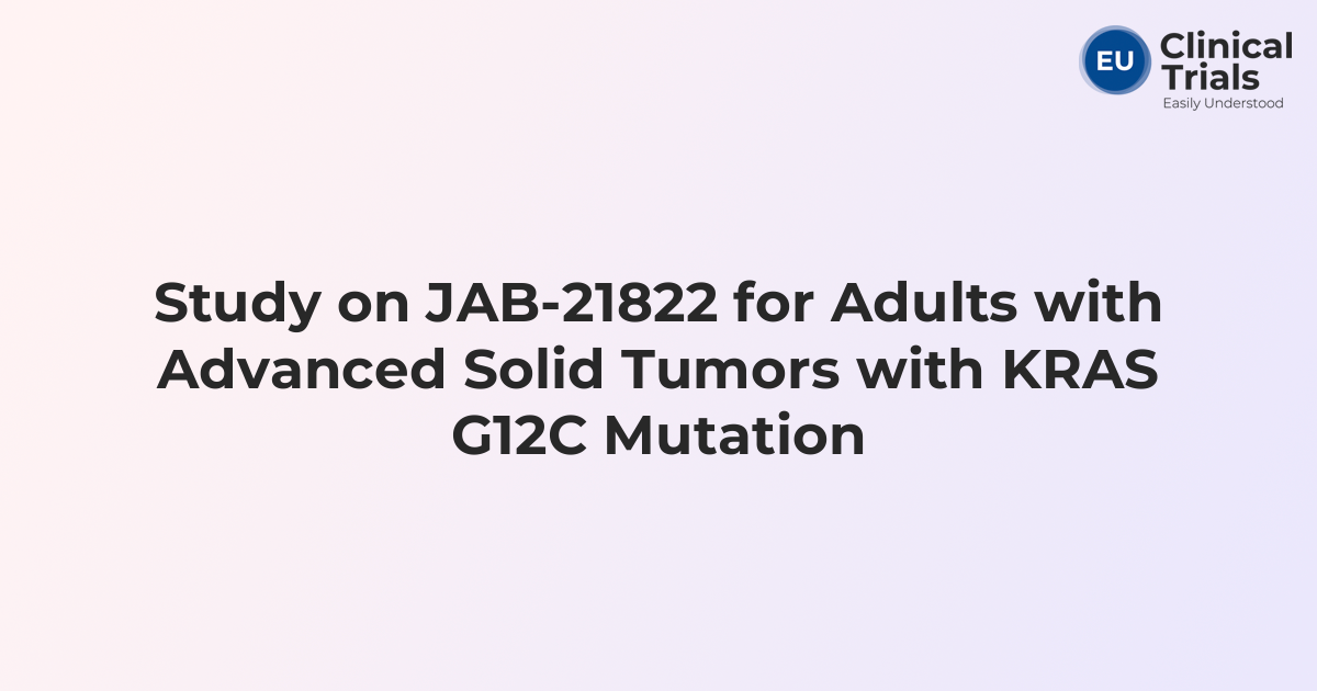 Study on JAB-21822 for Adults with Advanced Solid Tumors with KRAS G12C ...