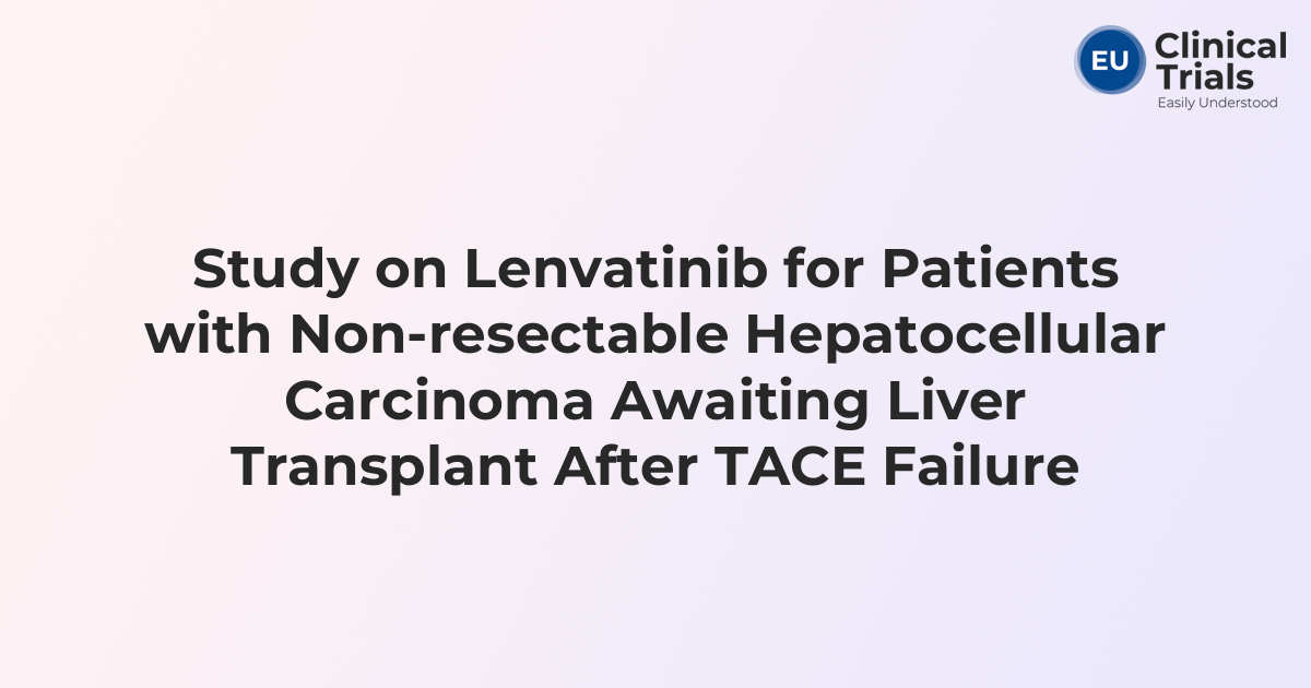 Study on Lenvatinib for Patients with Non-resectable Hepatocellular ...