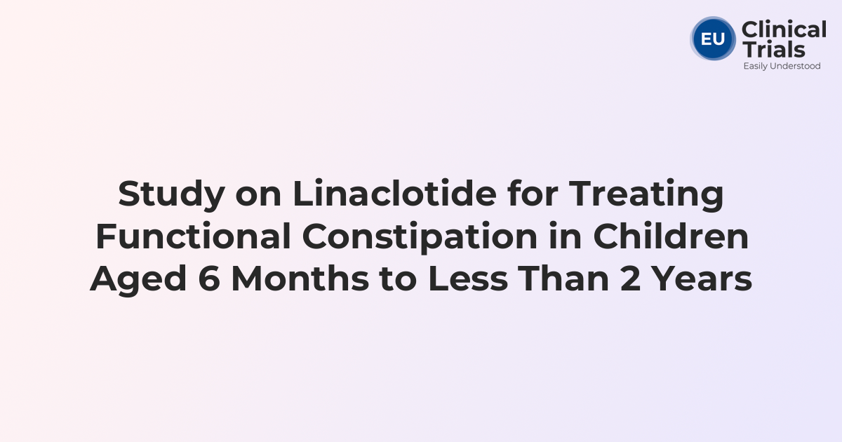 Study on Linaclotide for Treating Functional Constipation in Children ...