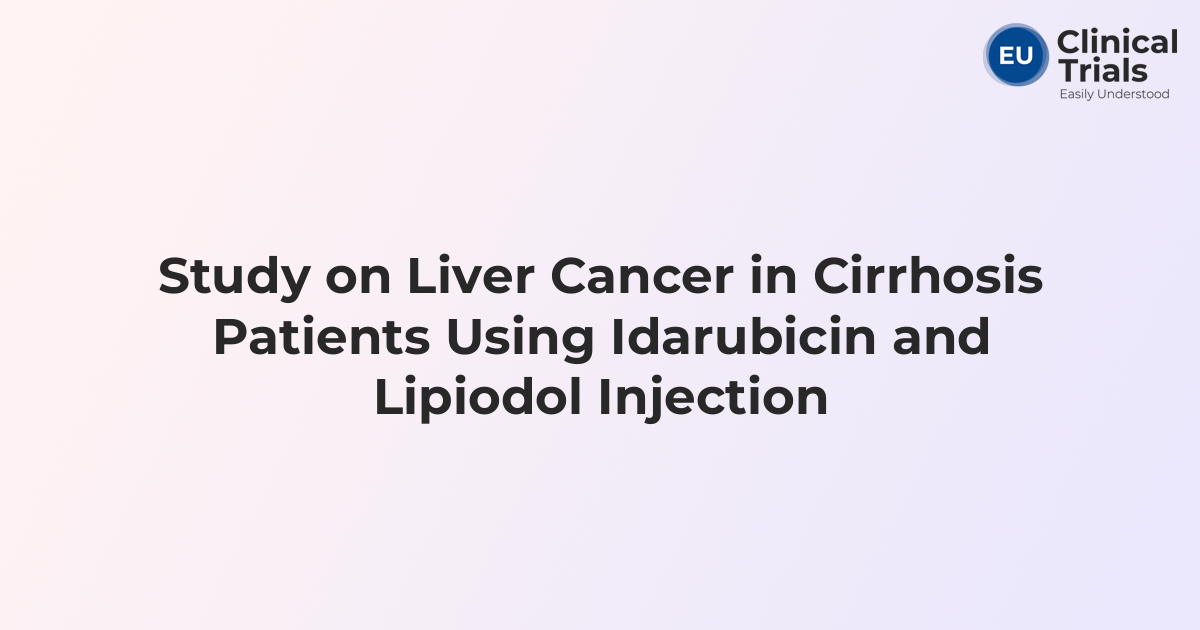 Study on Liver Cancer in Cirrhosis Patients Using Idarubicin and ...