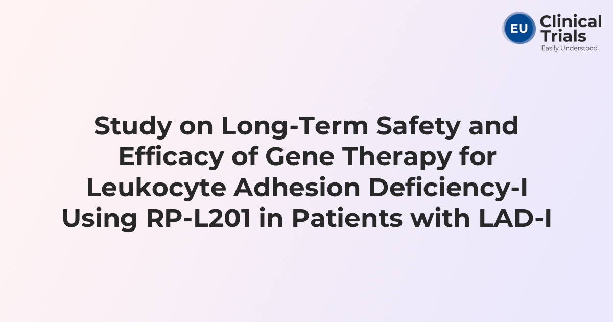 Study on Long-Term Safety and Efficacy of Gene Therapy for Leukocyte ...