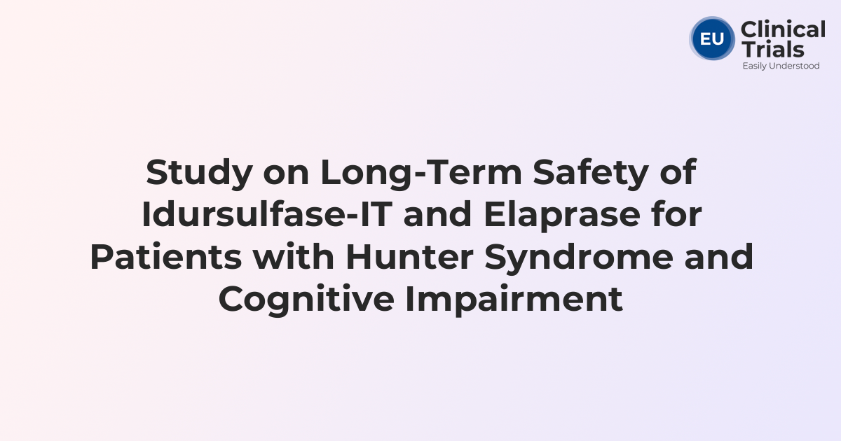 Study on Long-Term Safety of Idursulfase-IT and Elaprase for Patients ...