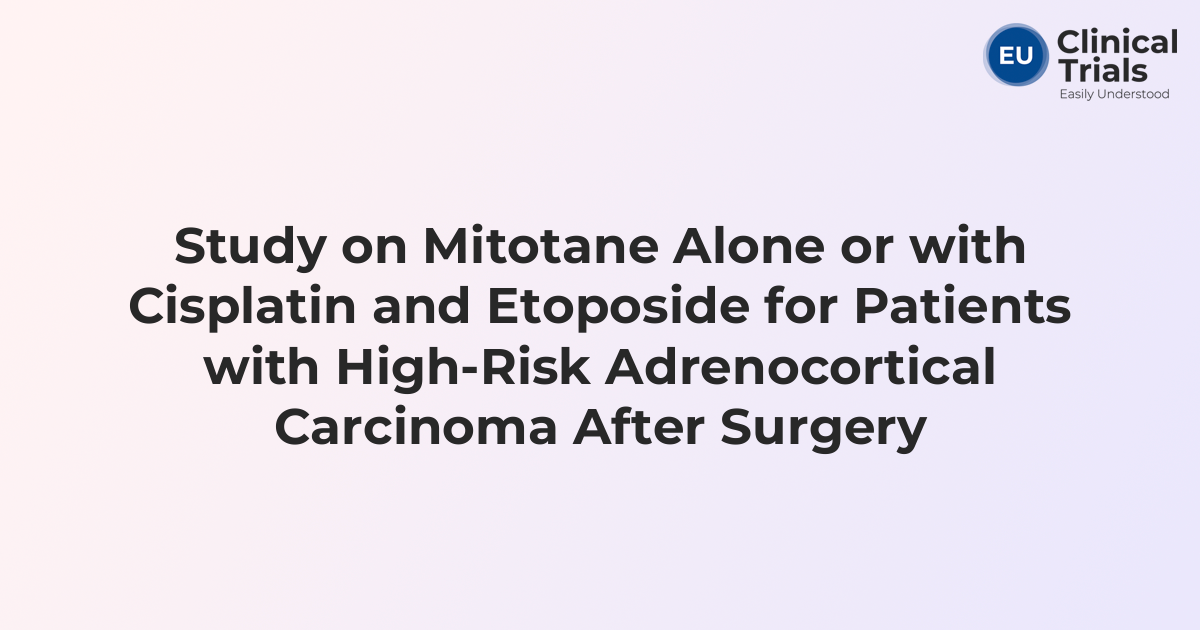 Study on Mitotane Alone or with Cisplatin and Etoposide for Patients ...