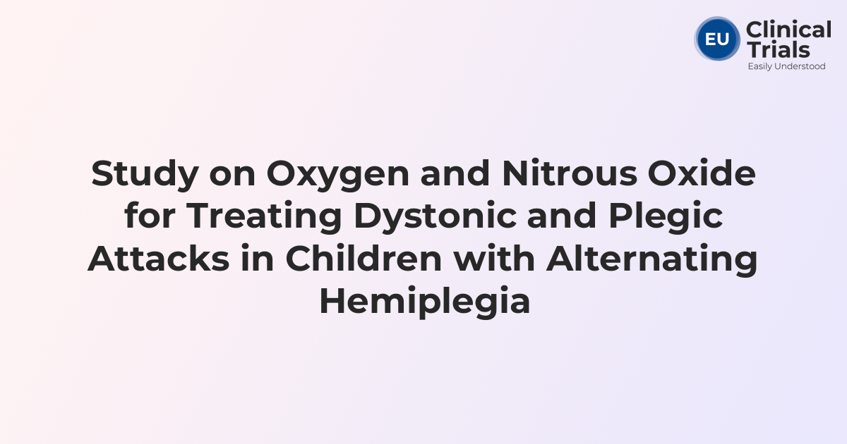 Study on Oxygen and Nitrous Oxide for Treating Dystonic and Plegic ...