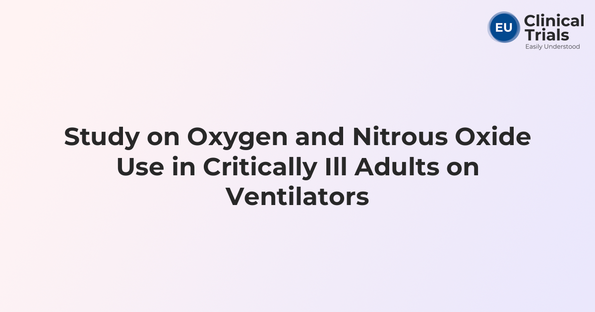 Study on Oxygen and Nitrous Oxide Use in Critically Ill Adults on ...