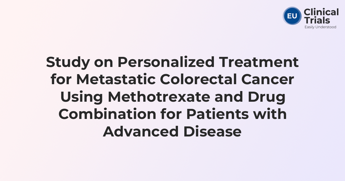Study on Personalized Treatment for Metastatic Colorectal Cancer Using ...