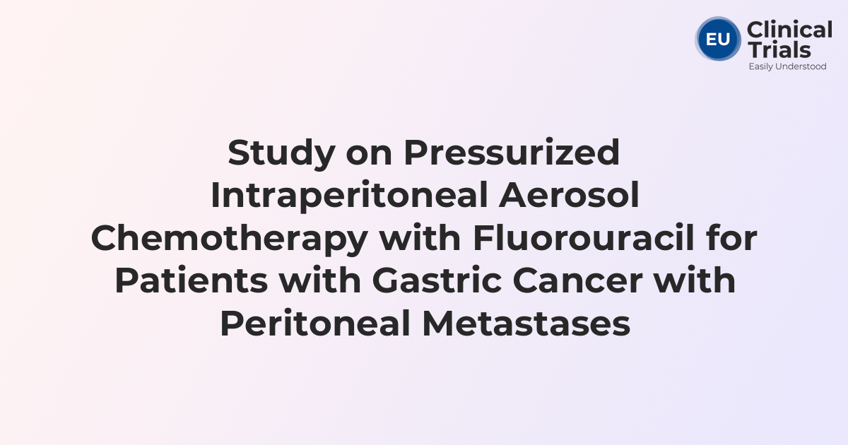 Study on Pressurized Intraperitoneal Aerosol Chemotherapy with ...