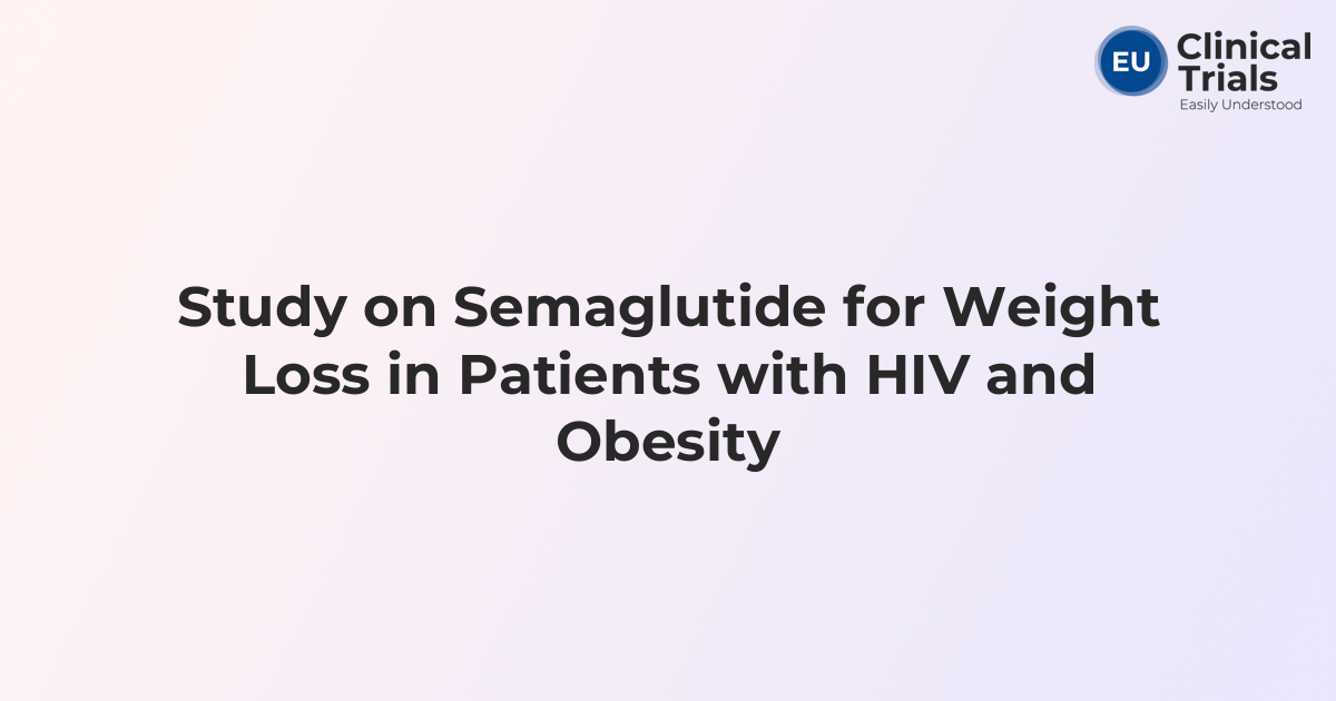 Study on Semaglutide for Weight Loss in Patients with HIV and Obesity