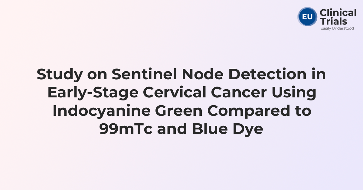 Study on Sentinel Node Detection in Early-Stage Cervical Cancer Using ...