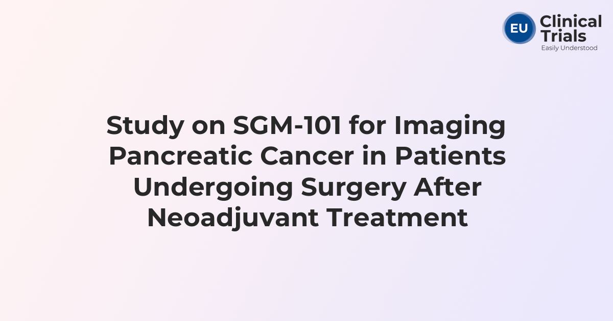 Study of SGM-101 fluorescent imaging agent to guide surgery in patients ...