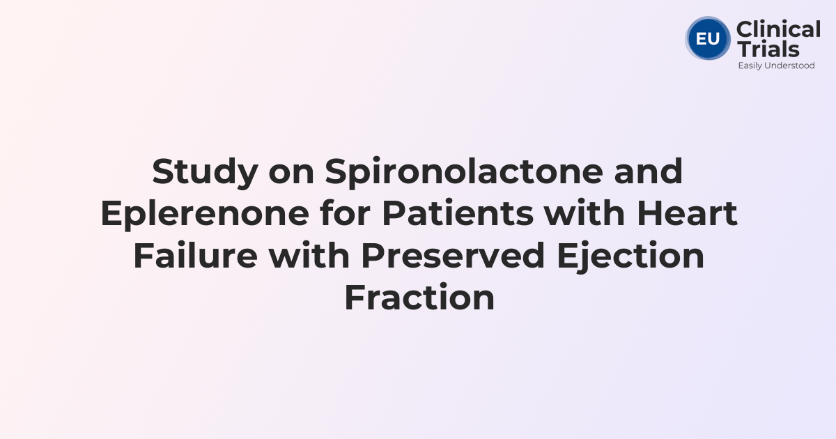 Study on Spironolactone and Eplerenone for Patients with Heart Failure ...