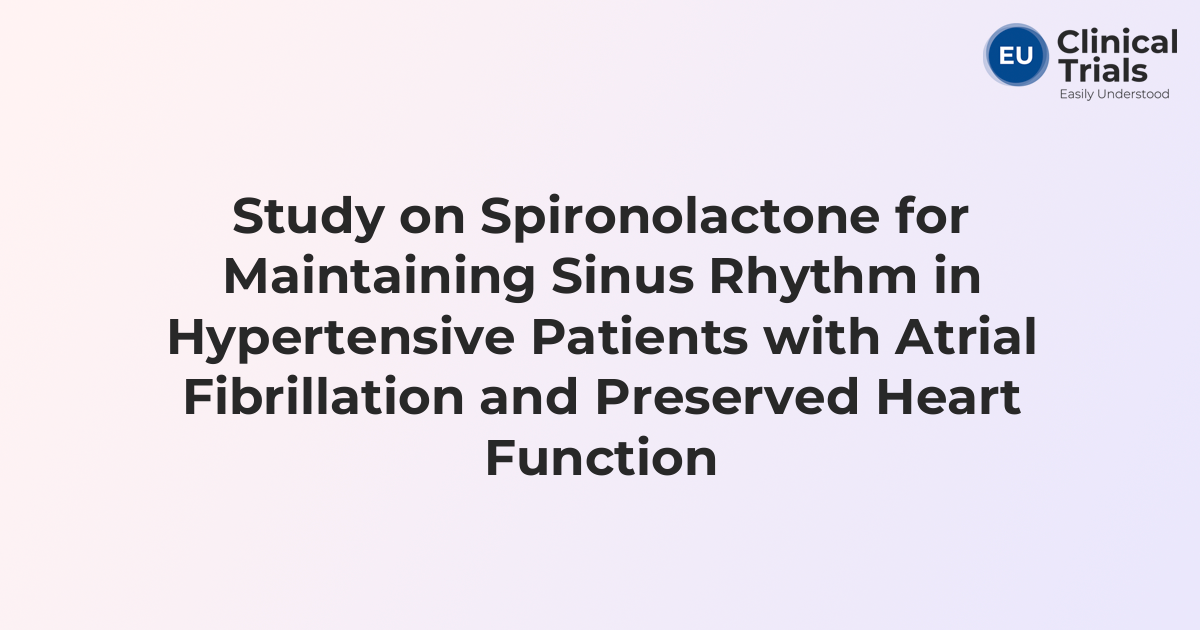 Study on Spironolactone for Maintaining Sinus Rhythm in Hypertensive ...