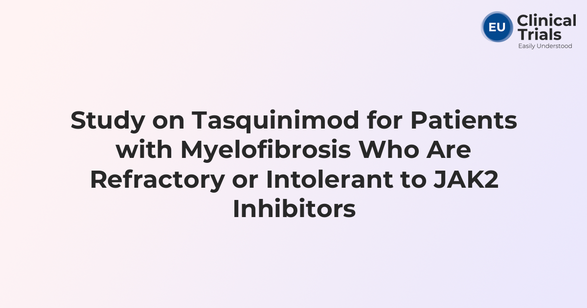 Study on Tasquinimod for Patients with Myelofibrosis Who Are Refractory ...