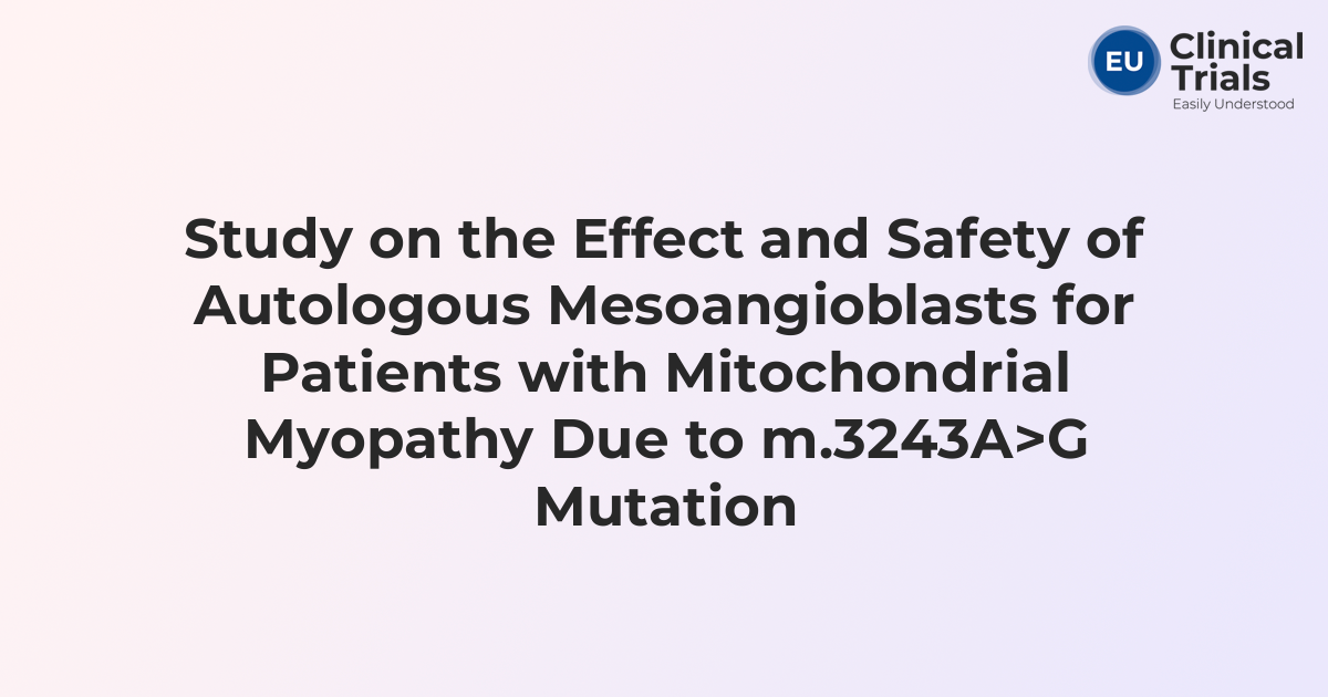 Study on the Effect and Safety of Autologous Mesoangioblasts for ...