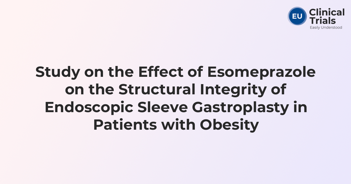 Study of esomeprazole effects on endoscopic sleeve gastroplasty ...