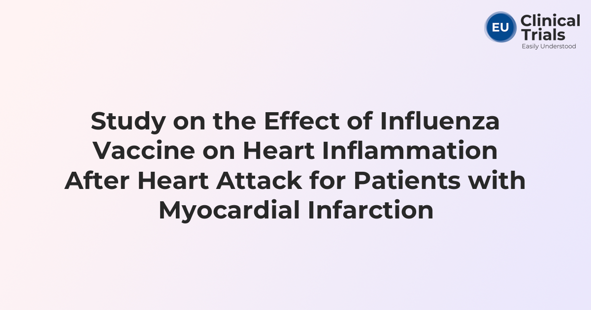 Study on the Effect of Influenza Vaccine on Heart Inflammation After ...